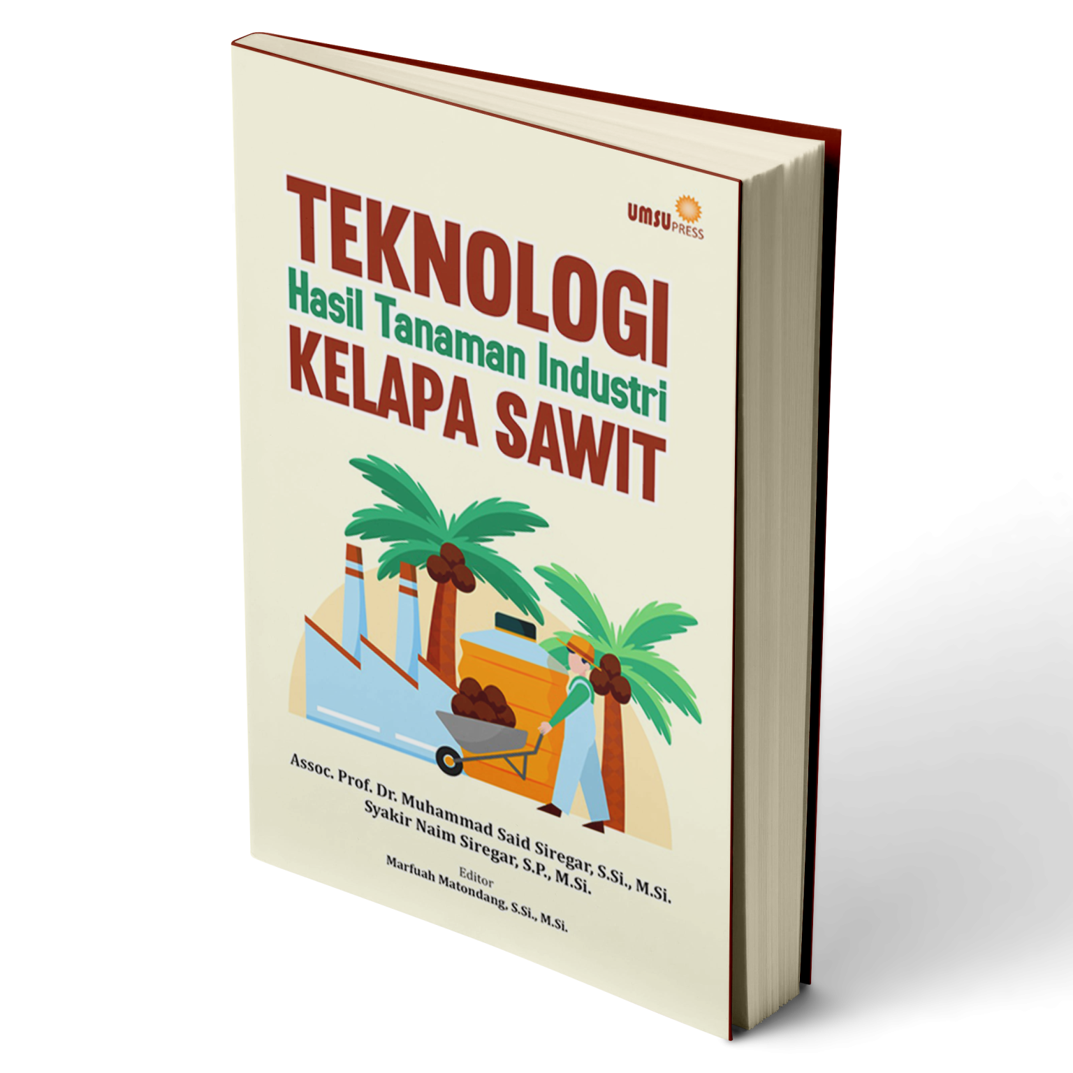 Teknologi Hasil Tanaman Industri Kelapa Sawit – UMSU Press