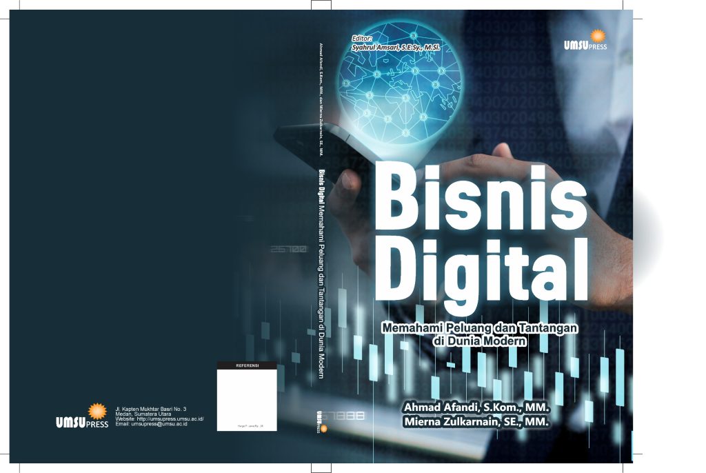 Bisnis Digital: Memahami Peluang Dan Tantangan Di Dunia Modern – UMSU Press